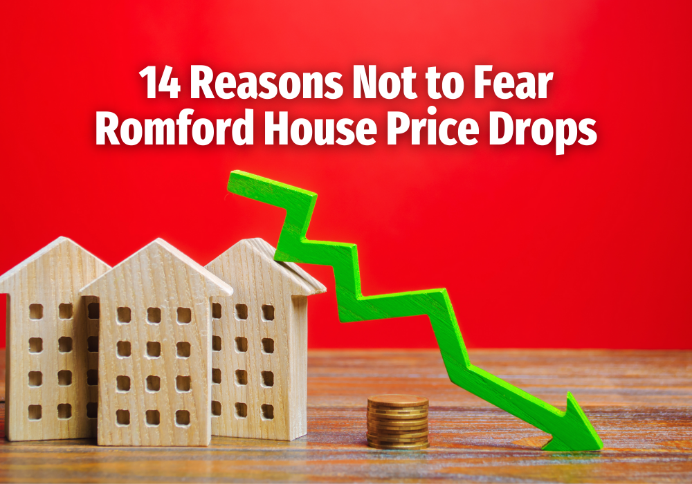 14 Reasons Not to Fear Romford House Price Drops | GBP Estates